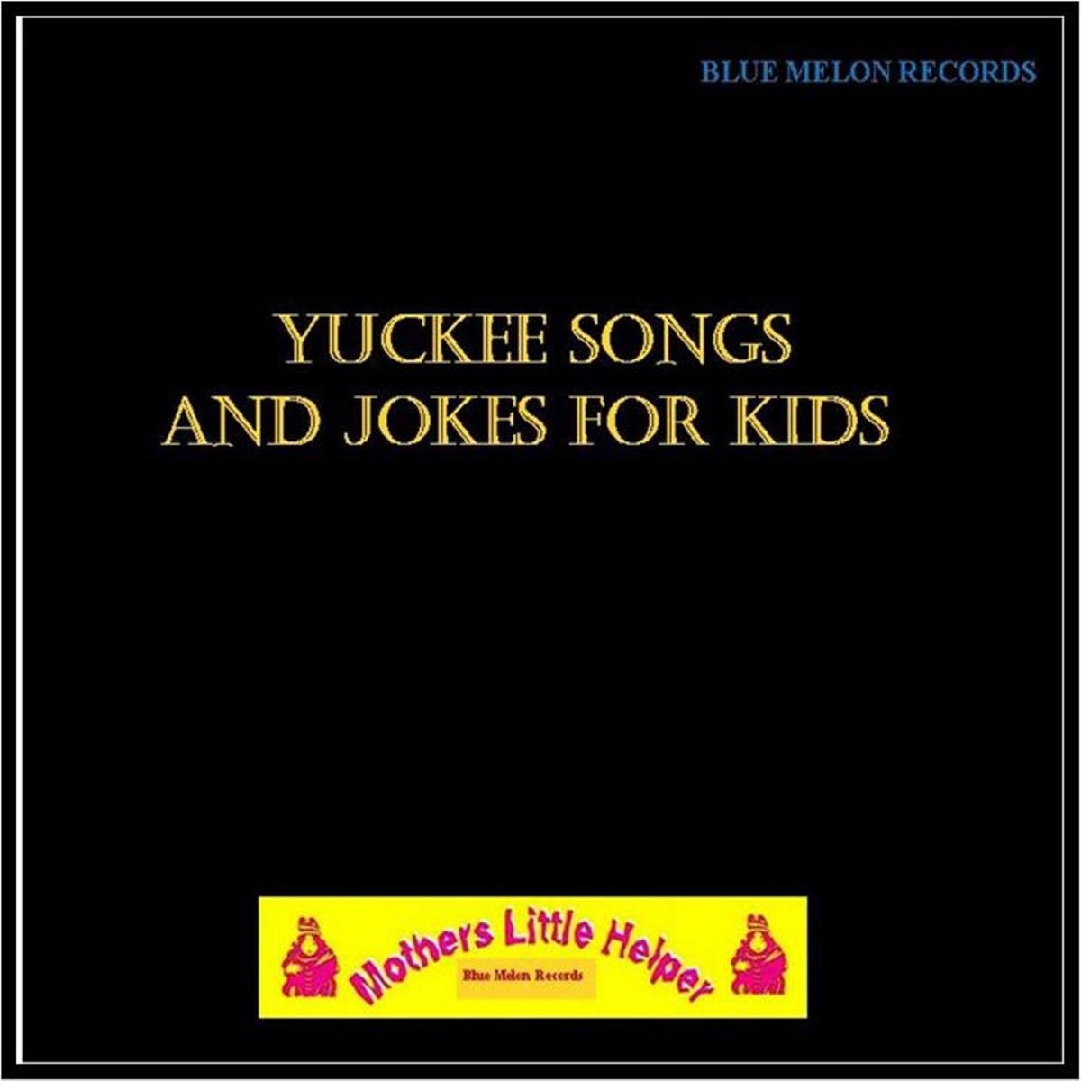 ‎Yuckee Songs & Jokes for Kids - Album by Mother's Little Helper ...