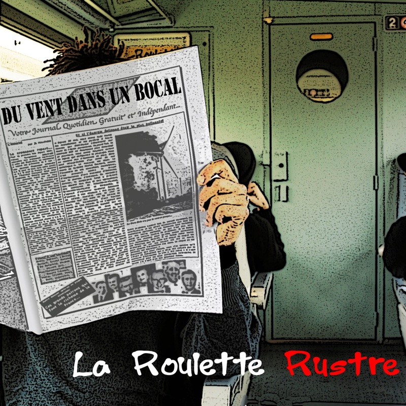 100 bornes - La Roulette Rustre: Song Lyrics, Music Videos & Concerts
