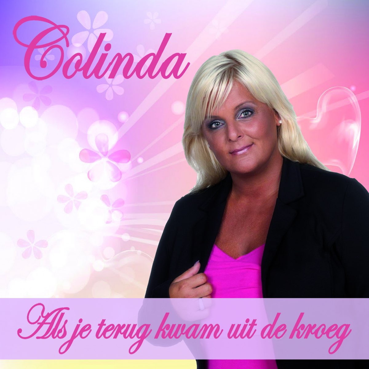 ‎Als Je Terug Kwam Uit De Kroeg - Single by Colinda on Apple Music