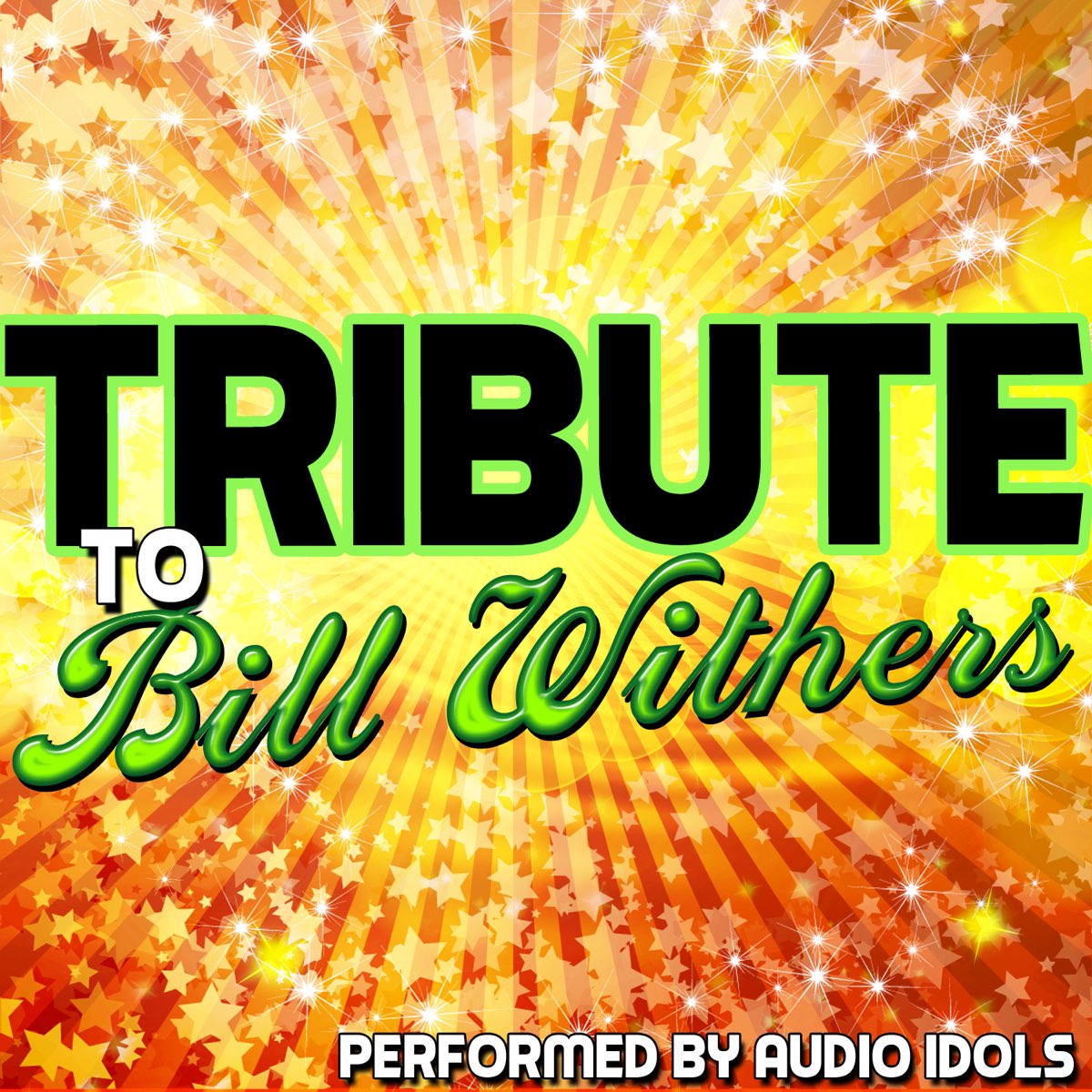 â žtribute To Bill Withers Album By Audio Idols Apple Music