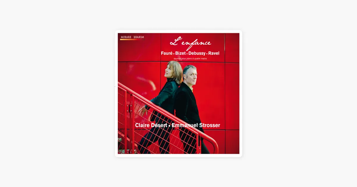 ‎Emmanuel Strosser的《Fauré, Bizet, Debussy, Ravel: L'enfance》- Apple ...