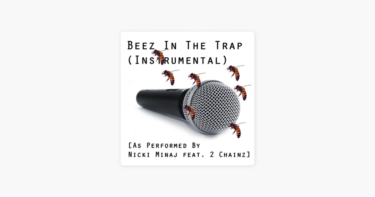 ‎Beez in the Trap (Instrumental) [As Performed By Nicki Minaj] - Lagu ...