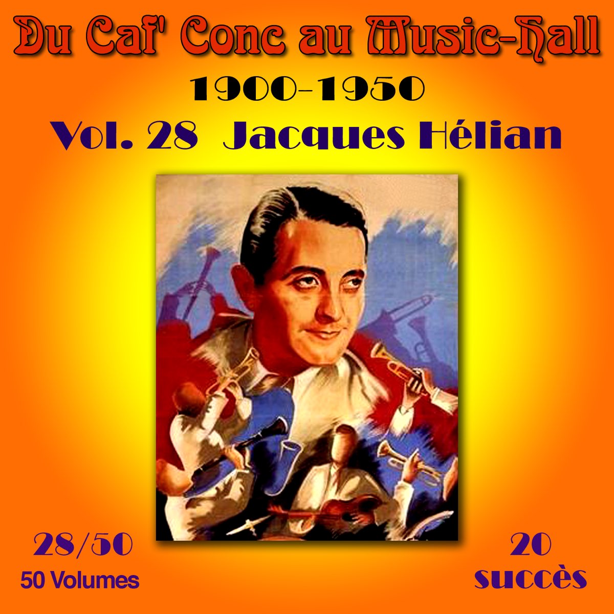 ‎Du Caf' Conc au Music-Hall (1900-1950) en 50 volumes - Vol. 28/50 ...
