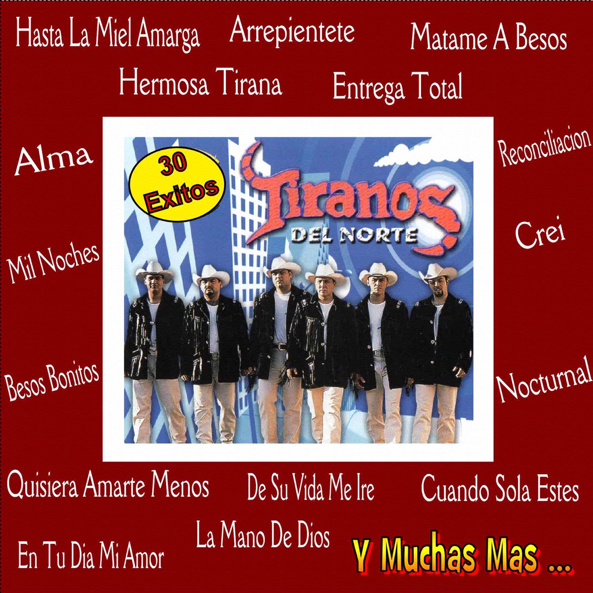 30 Éxitos” álbum de Tiranos del Norte en Apple Music
