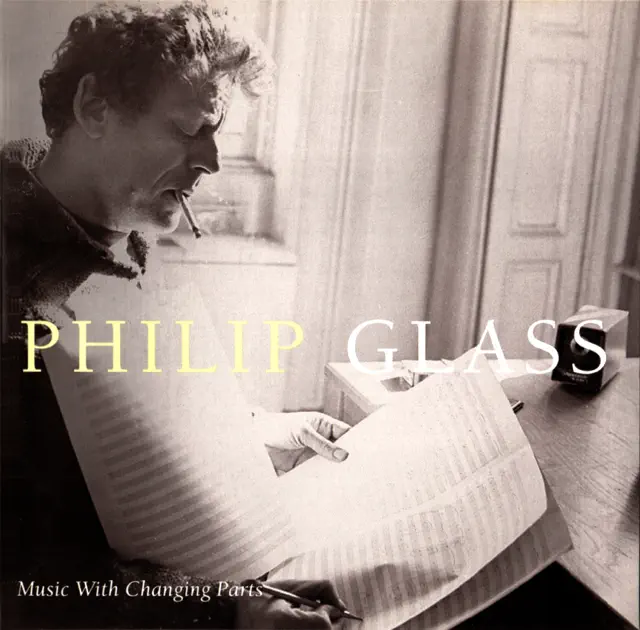 ‎Philip Glass: Music With Changing Parts by Philip Glass Ensemble ...