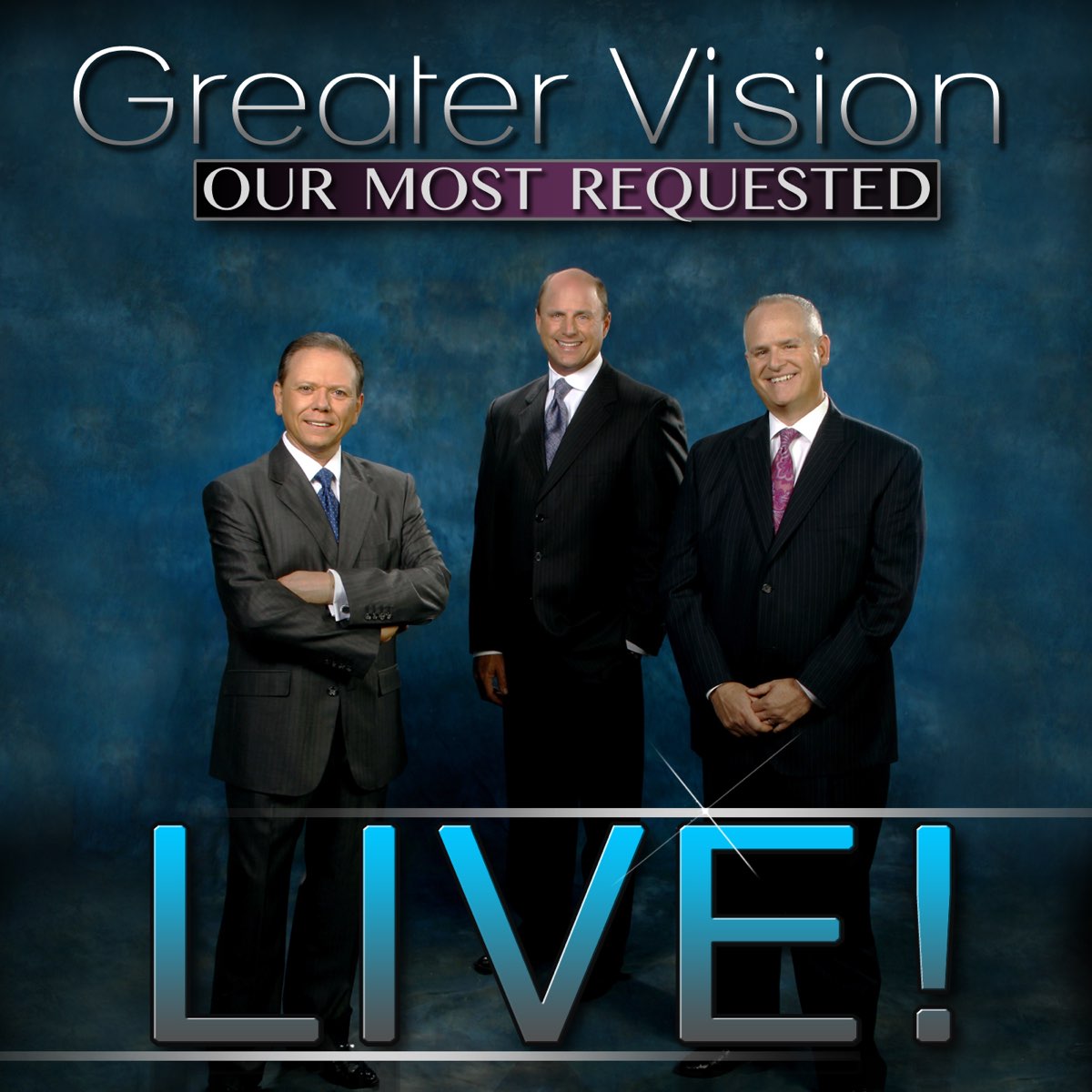‎Our Most Requested (Live) - Album by Greater Vision - Apple Music