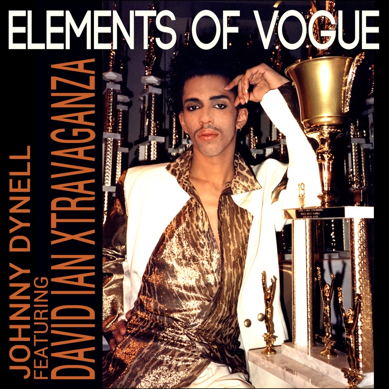 Elements of Vogue (Johnny Dynell 1989 Original Mix) - Johnny Dynell ...