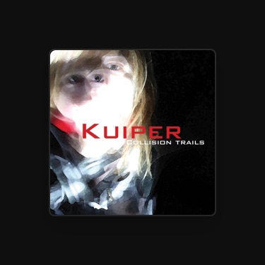 KUIPER - Lyrics, Playlists & Videos | Shazam