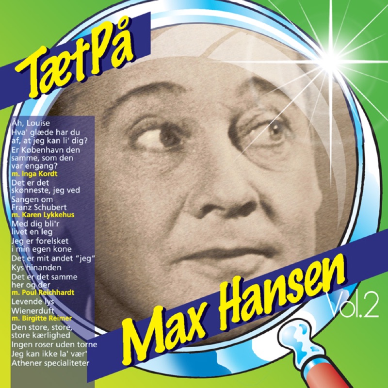 Det Er Det Skønneste, Jeg Ved - Max Hansen: Song Lyrics, Music Videos & Concerts