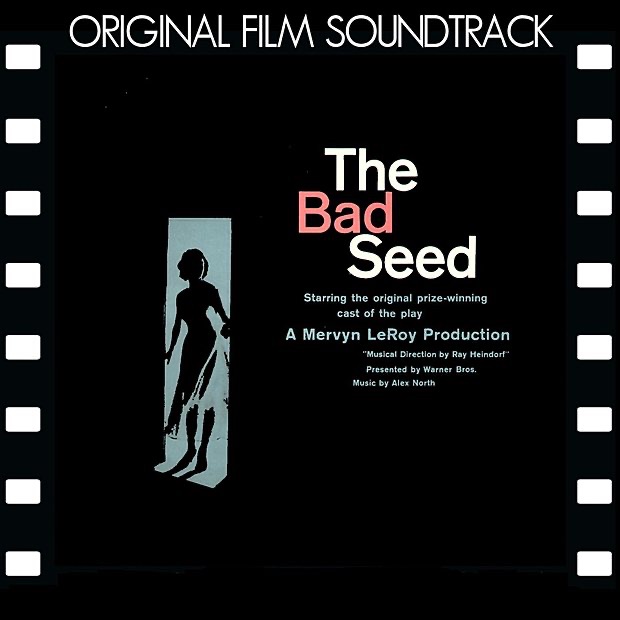 ‎The Bad Seed (Original Film Soundtrack) by Alex North — Apple Music ...