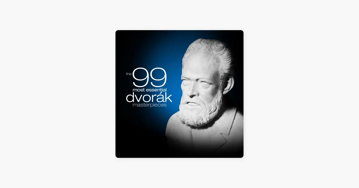 ‎The 99 Most Essential Dvorák Masterpieces by Various Artists - Apple ...