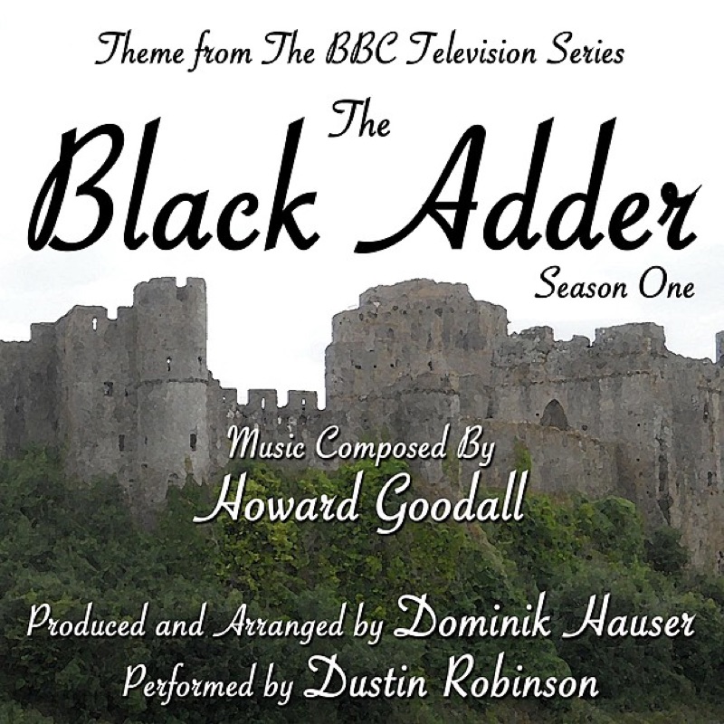Blackadder - Season 1 Main Title (Single) - Dominik Hauser: Song Lyrics ...