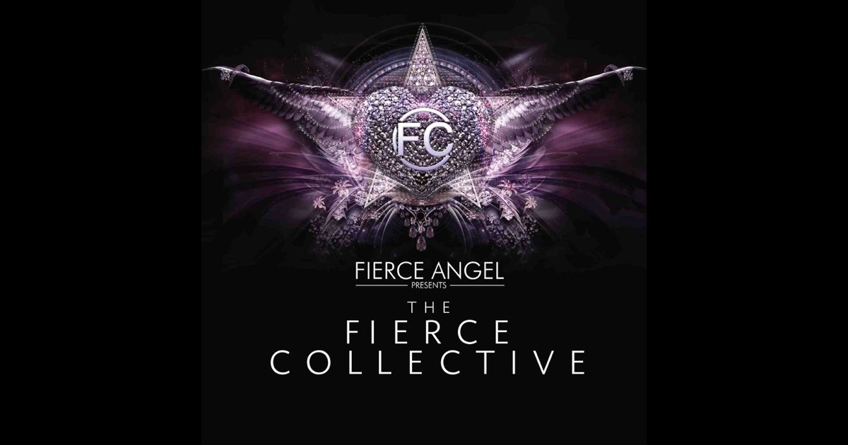 Fierce Angel Presents: The Fierce Collective” álbum de The Fierce Collective en Apple Music