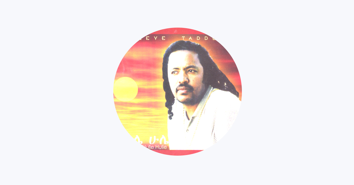 ‎Haileye Taddesse - Apple Music