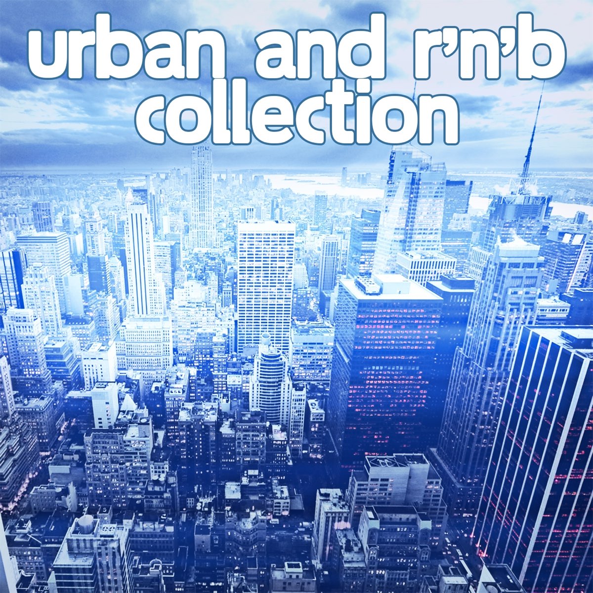 ‎Urban and R'n'b Collection by Various Artists on Apple Music