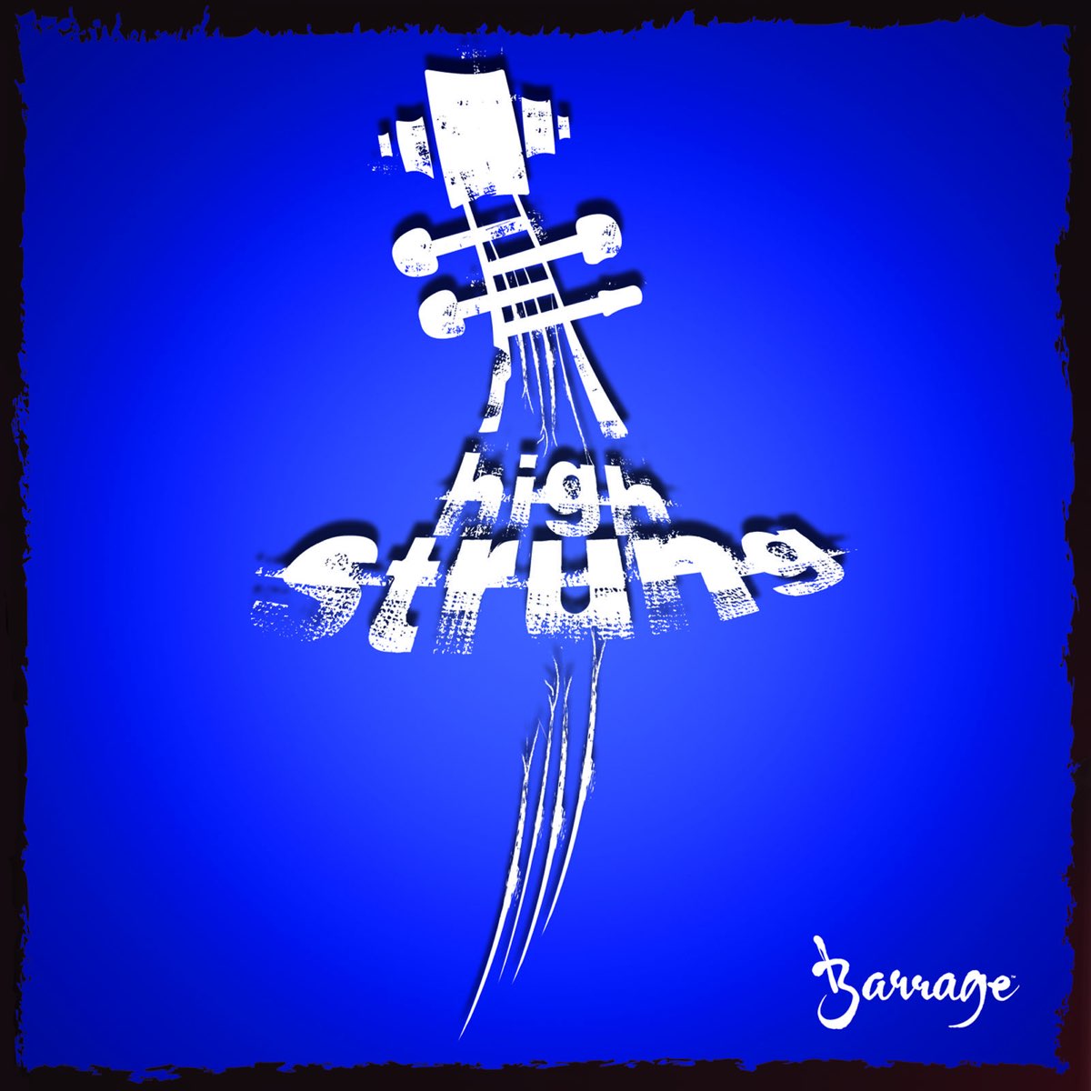 ‎High Strung - Album by Barrage - Apple Music