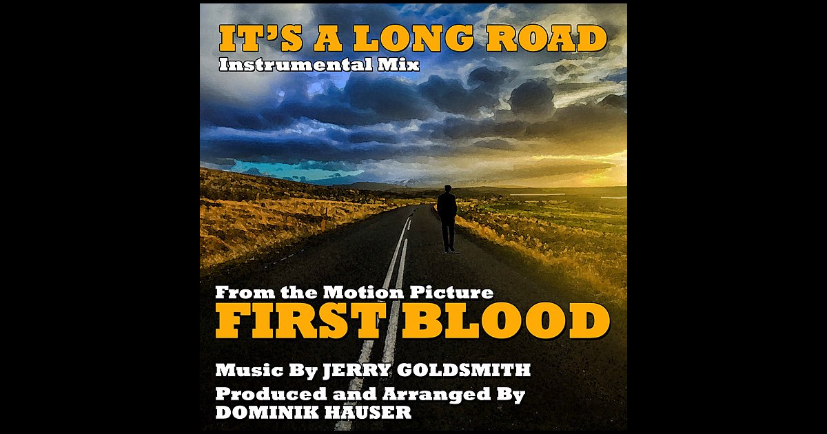 ‎It's a Long Road (From the Motion Picture 'First Blood') [Instrumental ...