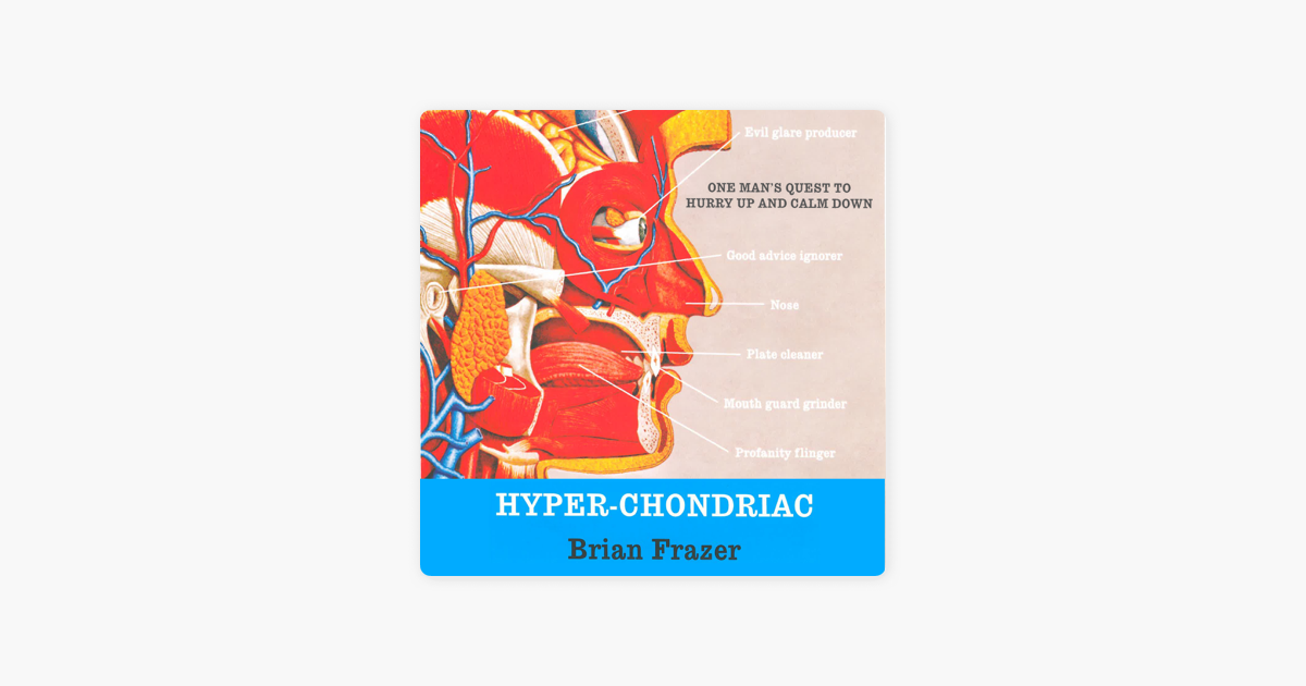 ‎Hyper-Chondriac: One Man's Quest to Hurry Up and Calm Down (Unabridged ...