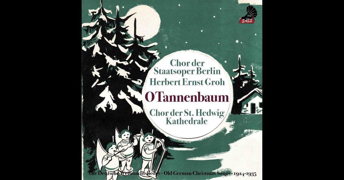 ‎O Tannenbaum (Old german Christmas Songs 1924-1937) - Album by ...