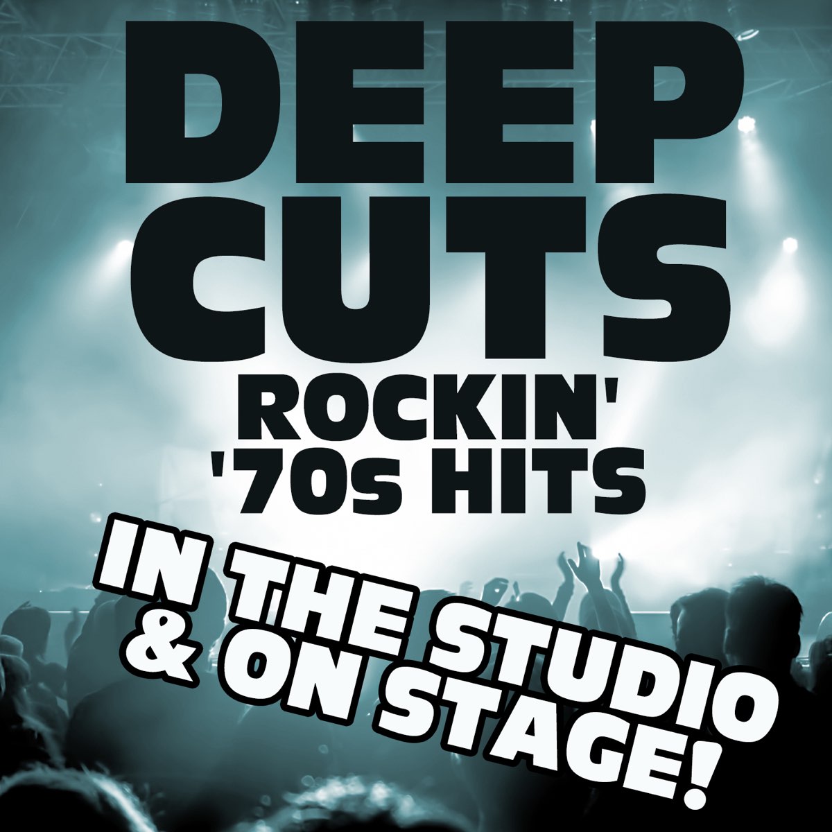 ‎Deep Cuts Rockin' '70s Hits In the Studio & On Stage! - Album by ...