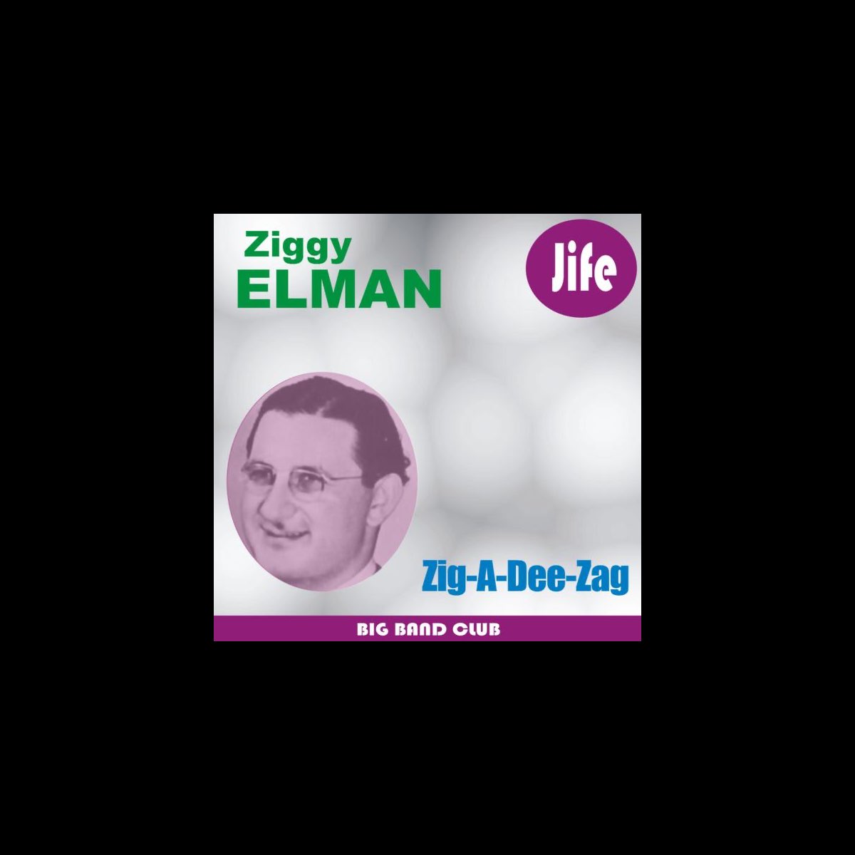 ‎Zig-a-Dee-Zag - Album by Ziggy Elman and His Orchestra - Apple Music