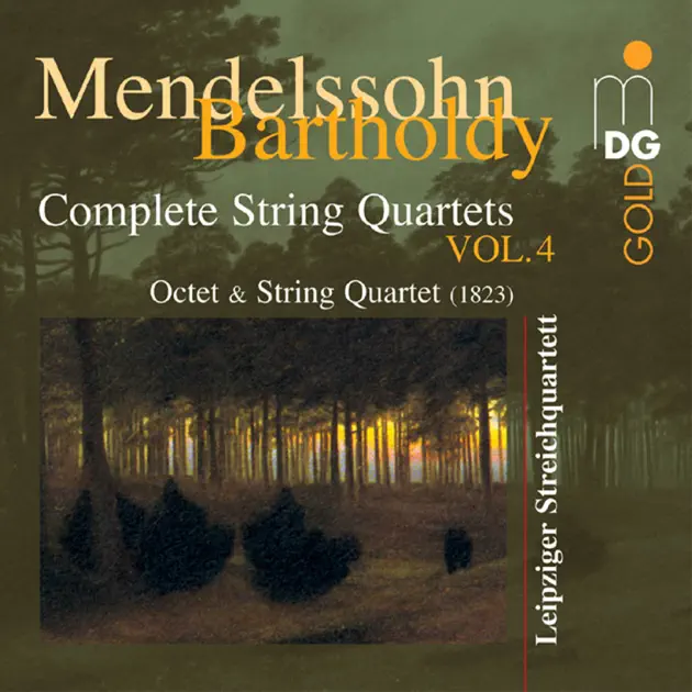 ‎ライプツィヒ弦楽四重奏団のMendelssohn: Complete String Quartets, Vol. 4 - Apple Music Classical