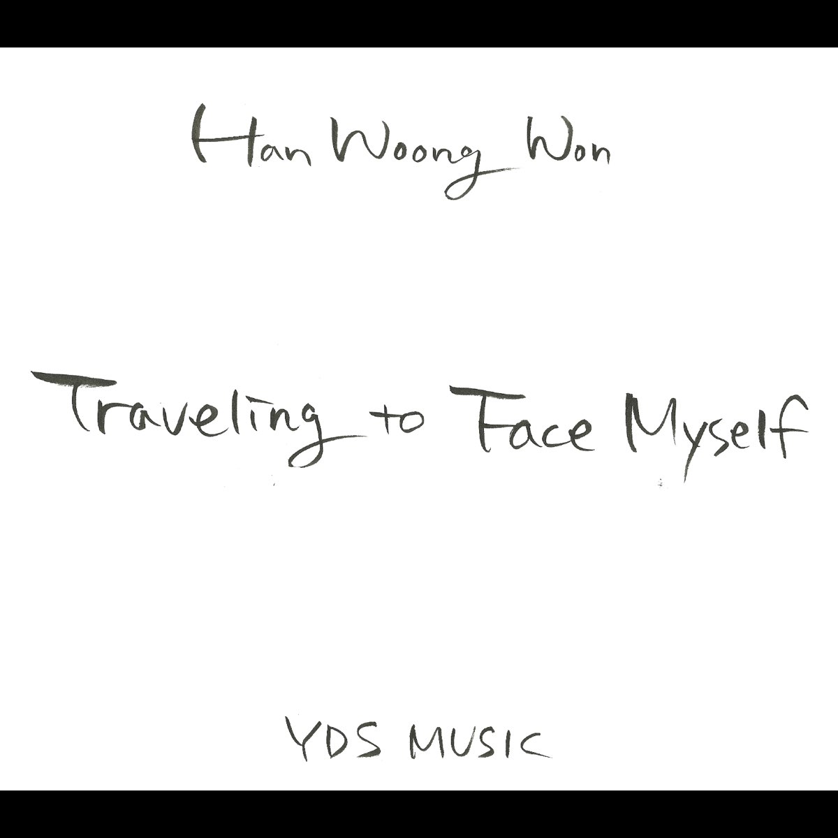 Traveling to Face Myself》- 한웅원的专辑 - Apple Music