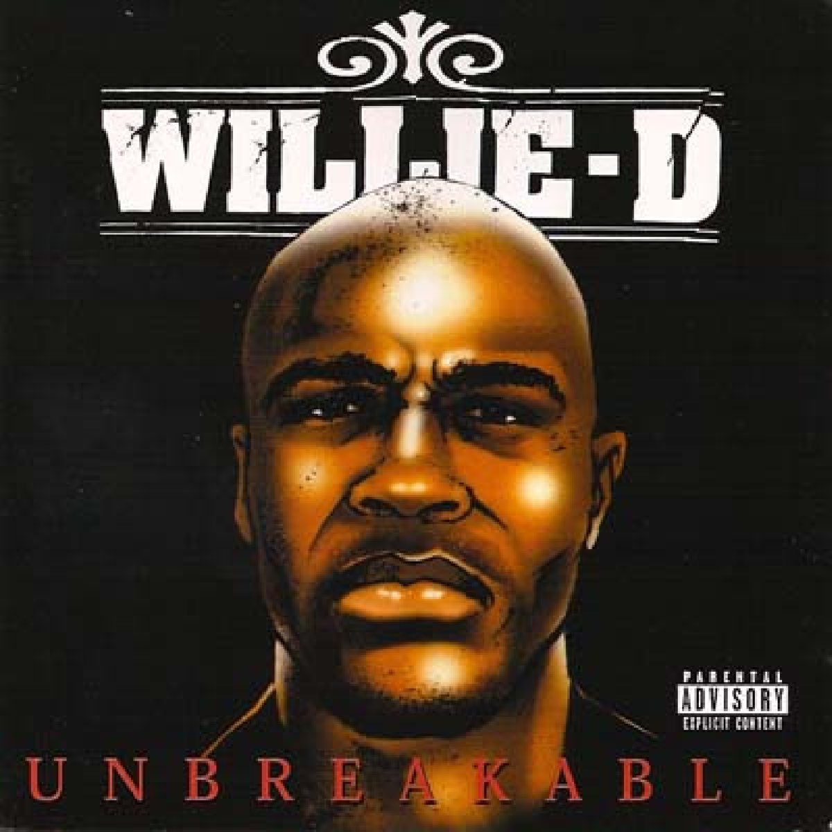 ‎Unbreakable - Album by Willie D - Apple Music