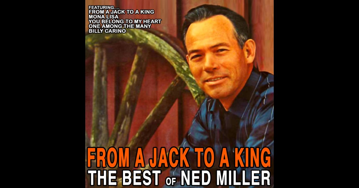 ‎From a Jack To a King: The Best of Ned Miller - Album by Ned Miller ...
