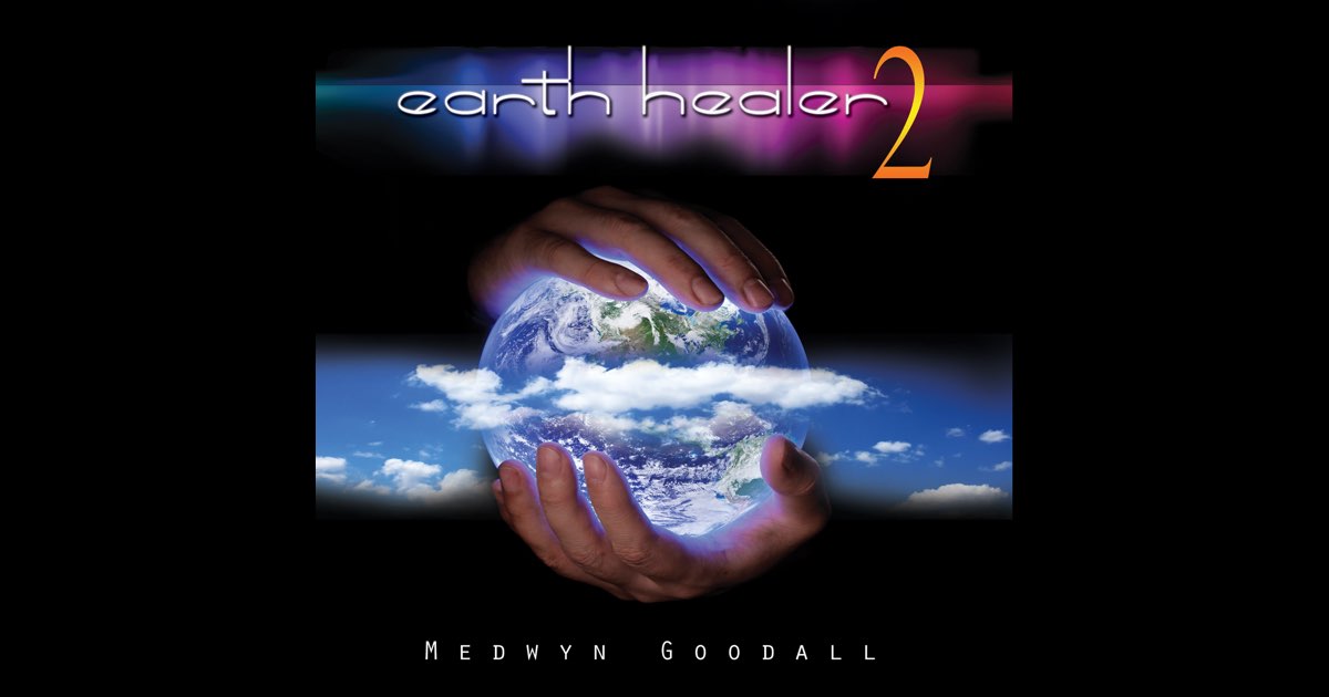 ‎Earth Healer 2 - Album by Medwyn Goodall - Apple Music