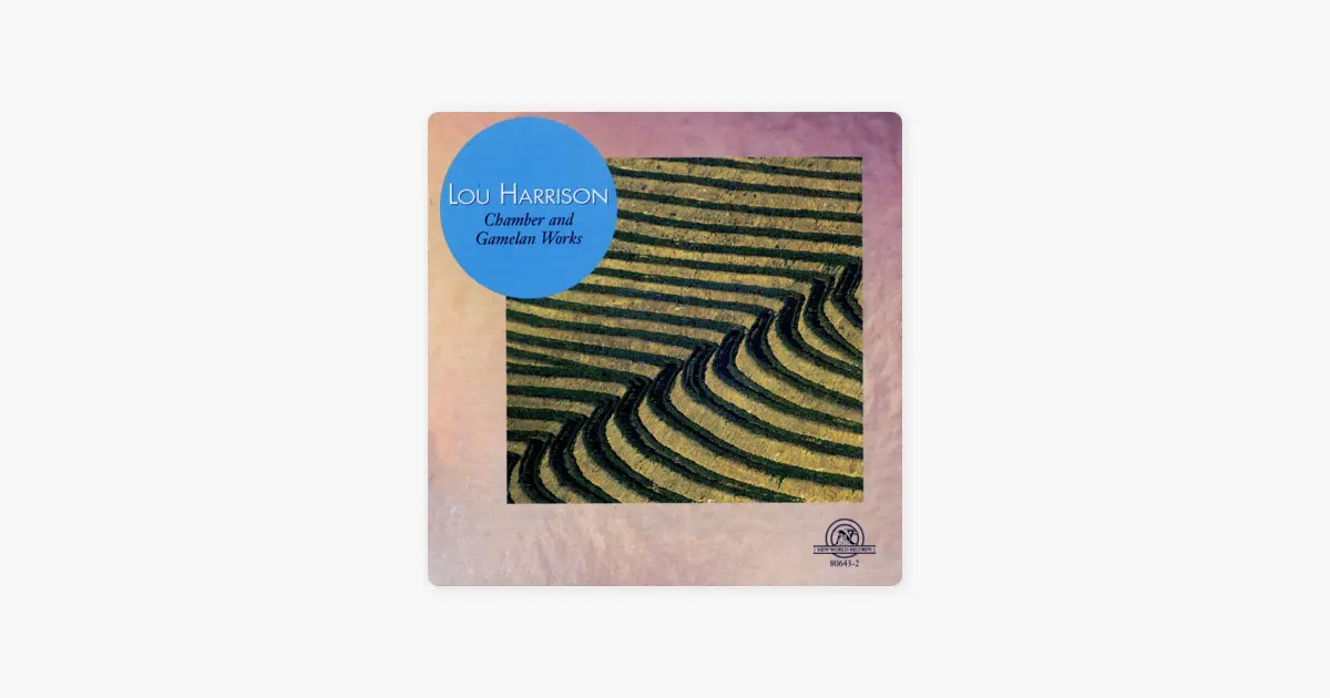 ‎Lou Harrison: Chamber & Gamelan Works by Manhattan Percussion Ensemble ...