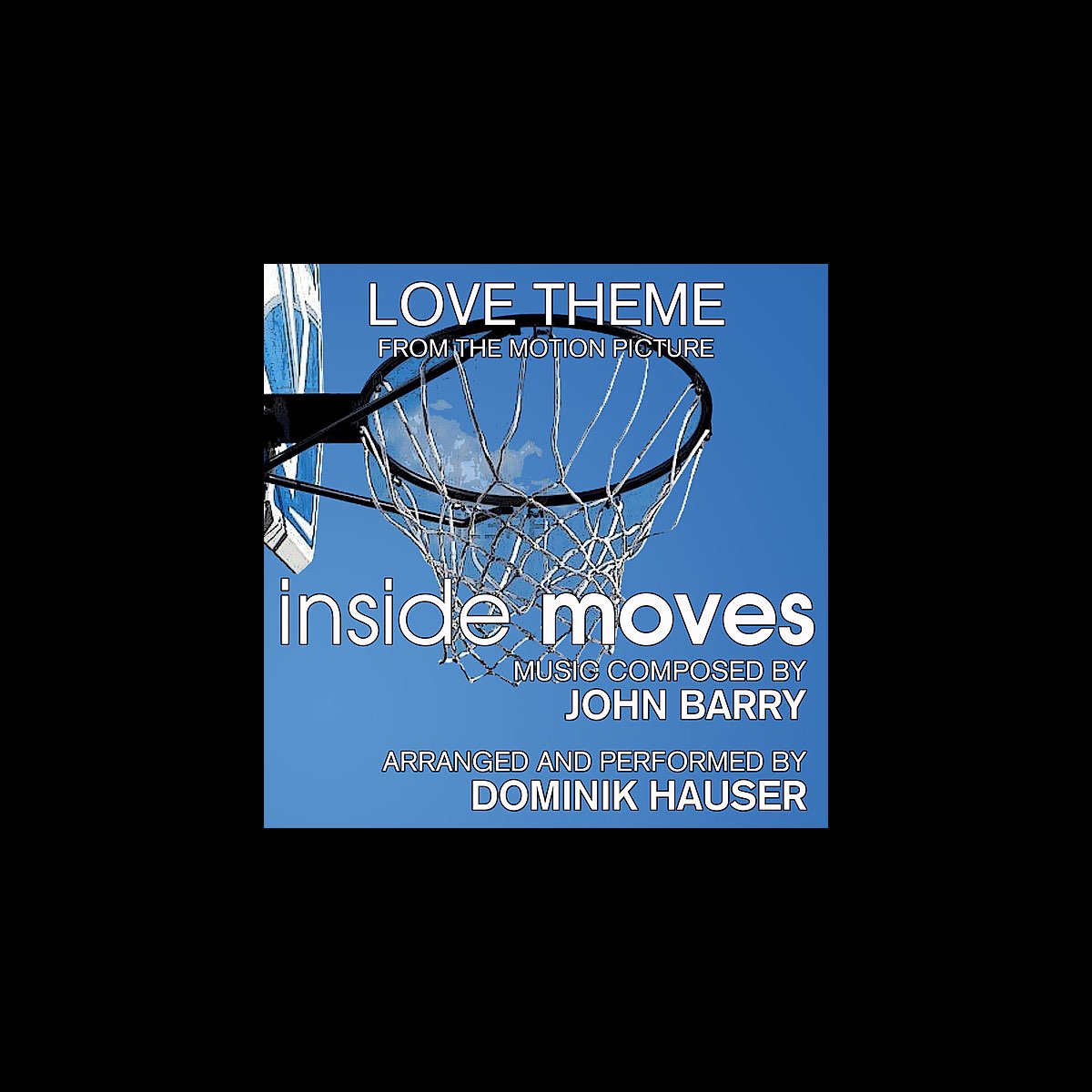 ‎Inside Moves - Love Theme from the Motion Picture (Single) (John Barry) - Album by Dominik ...