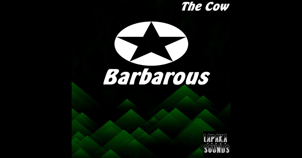 ‎Barbarous - Single – Album par The Cow – Apple Music