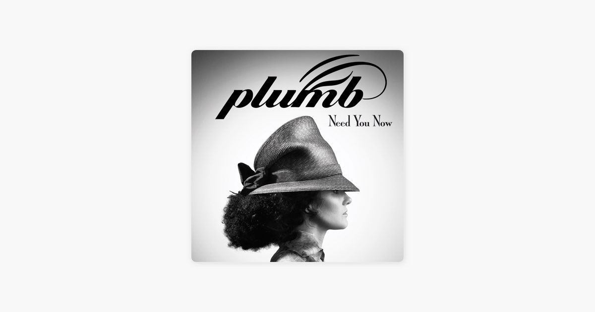 ‎Need You Now (How Many Times) - Song by Plumb - Apple Music