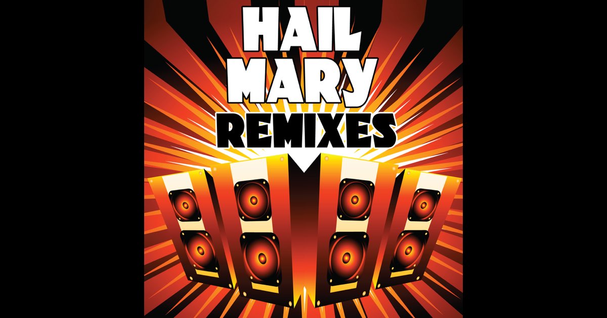 ‎Hail Mary (Remix Tribute to Trey Songz, Young Jeezy & Lil Wayne) - EP ...