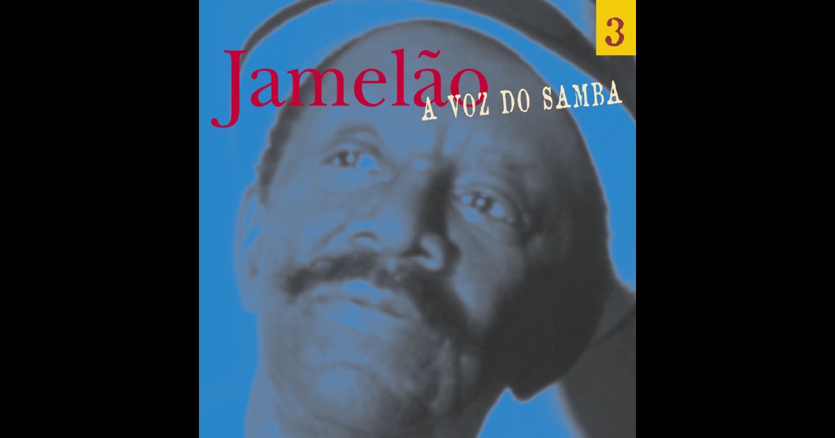 ‎A Voz do Samba (Disco 03) – Album von Jamelão – Apple Music