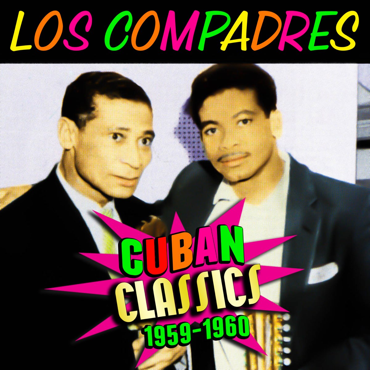 ‎Cuban Classics (1959-1960) de Los Compadres en Apple Music