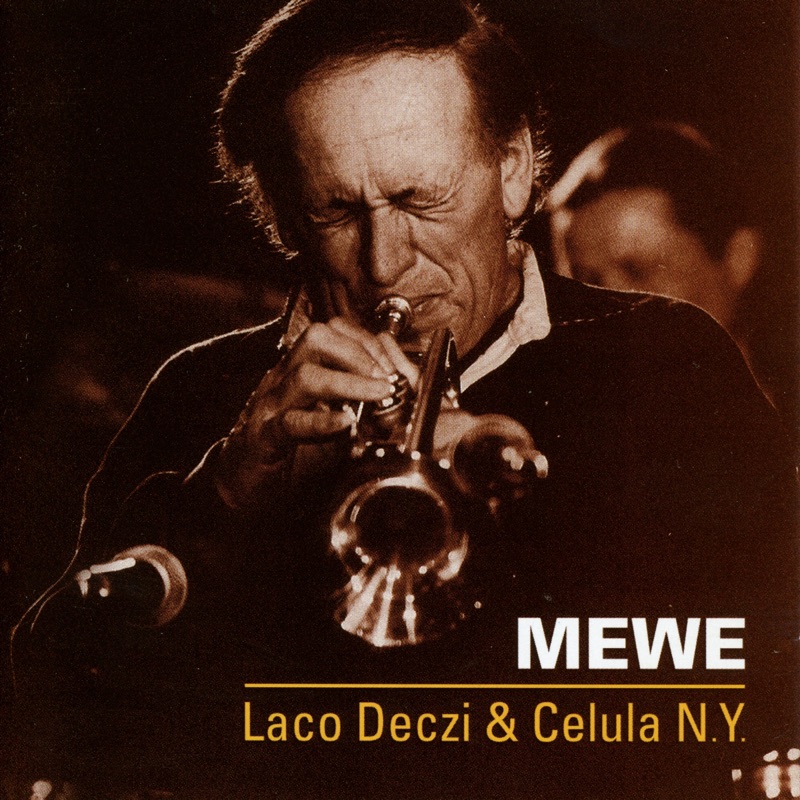 File - Laco Deczi & Celula N.Y.: Song Lyrics, Music Videos & Concerts