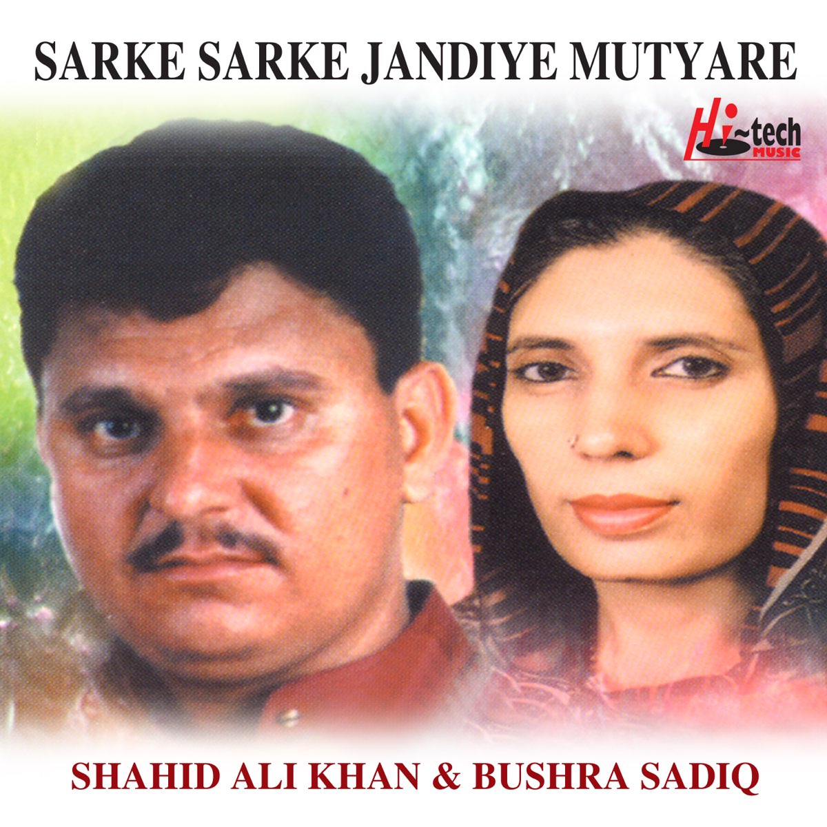 ‎Sarke Sarke Jandiye Mutyare (Mahiye) - Album by Shahid Ali Khan ...
