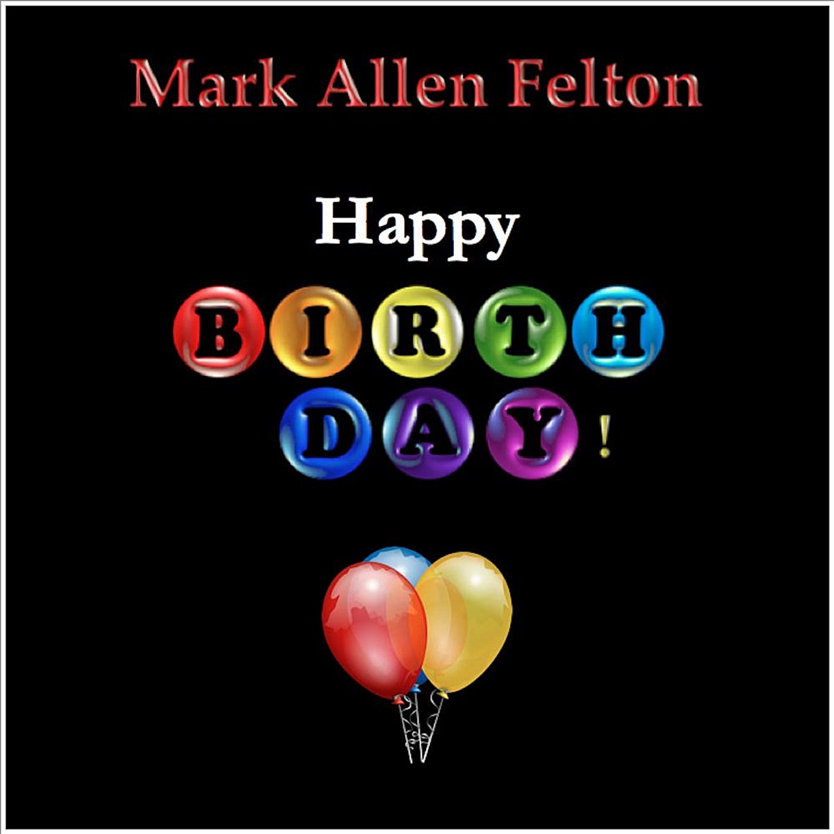 ‎Happy Birthday! - Single - Album by Mark Allen Felton - Apple Music