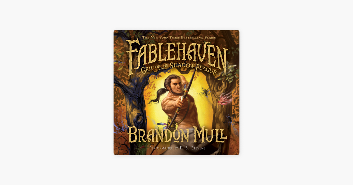 ‎Fablehaven, Book 3: The Grip of the Shadow Plague (Unabridged) by ...