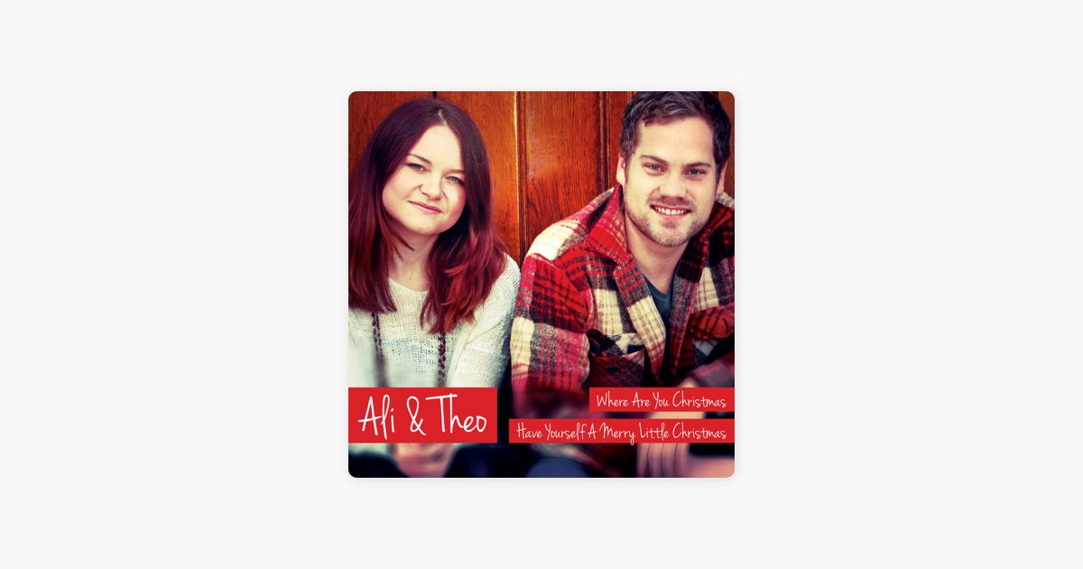 ‎Where Are You Christmas – Song by Ali & Theo – Apple Music