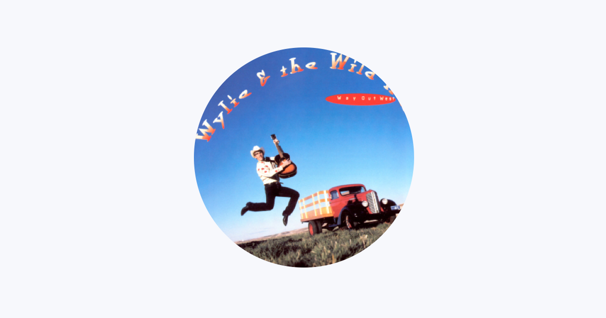 ‎Wylie & The Wild West - Apple Music