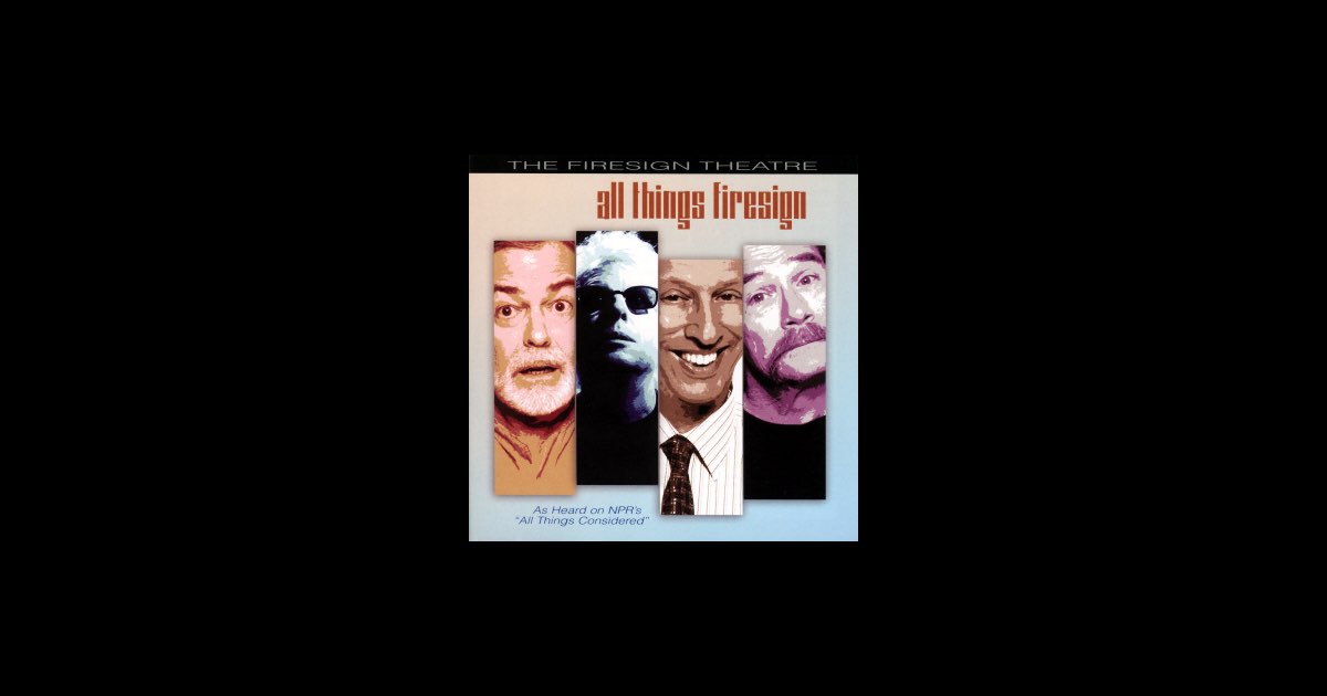 ‎All Things Firesign - Album by The Firesign Theatre - Apple Music