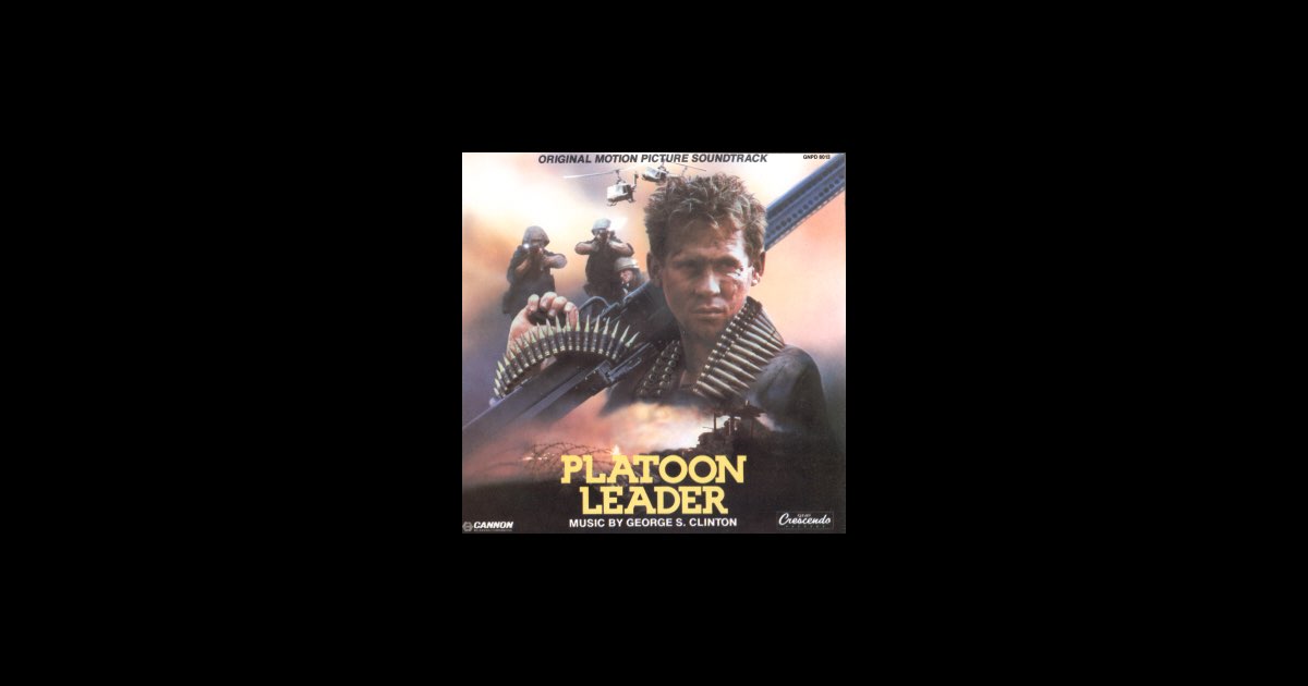 ‎Platoon Leader (Soundtrack from the Motion Picture) - Album by George ...