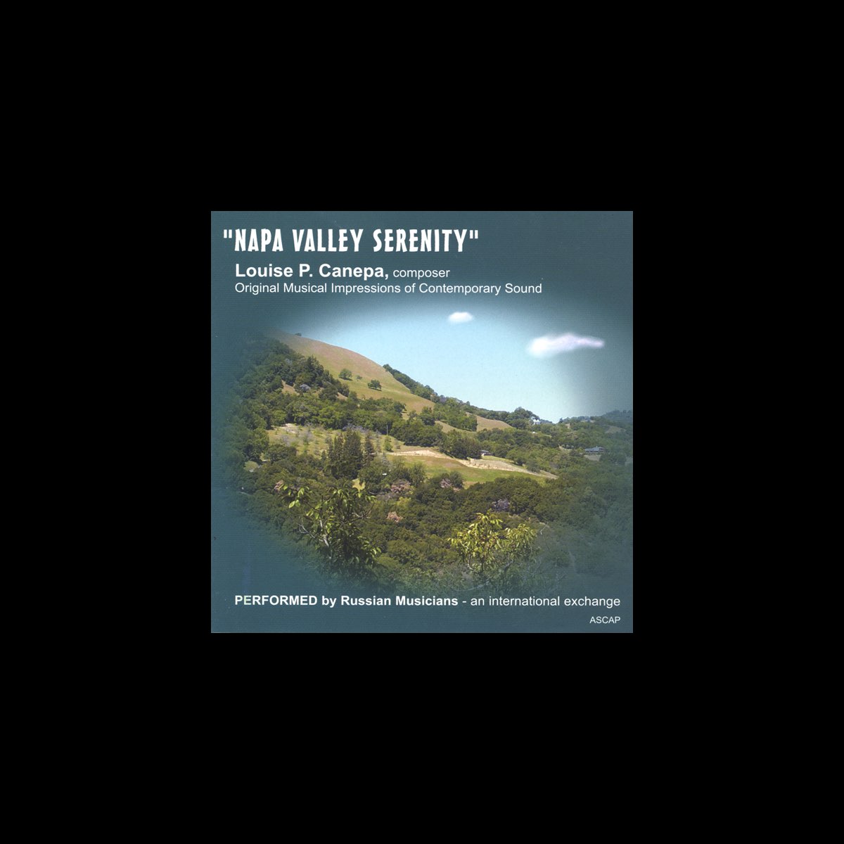 Napa Valley Serenity》- Louise P. Canepa, composer的专辑 - Apple Music