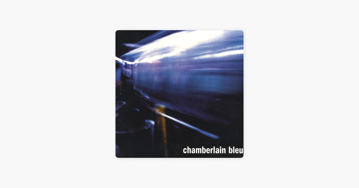 Chamberlain Bleu” álbum de Chamberlain Bleu en Apple Music
