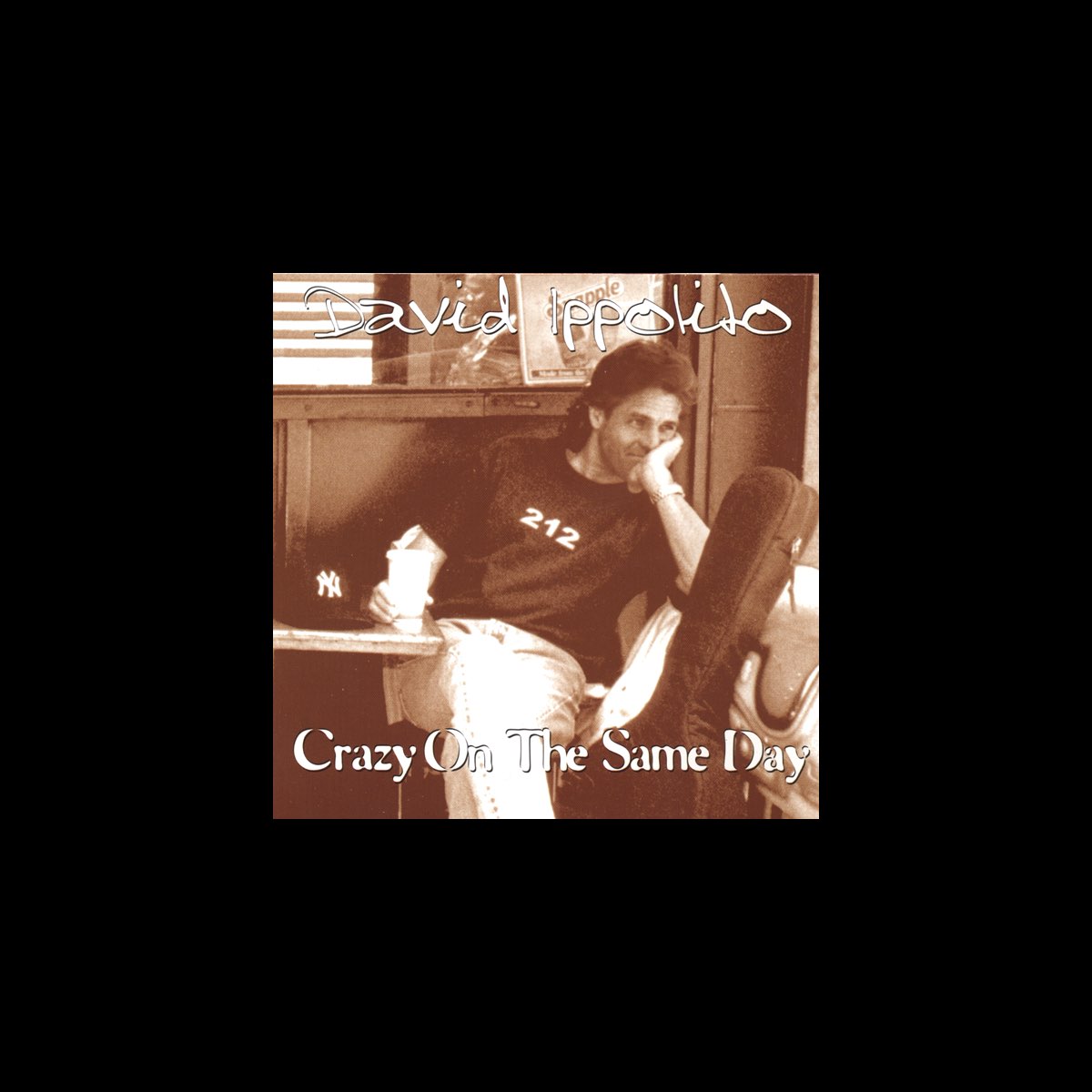 ‎Crazy On the Same Day - Album by David Ippolito - Apple Music