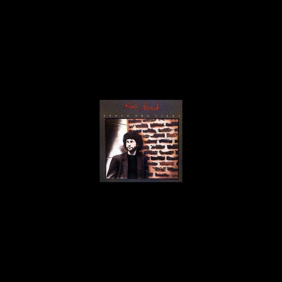 ‎Ashes and Light de Mark Heard en Apple Music