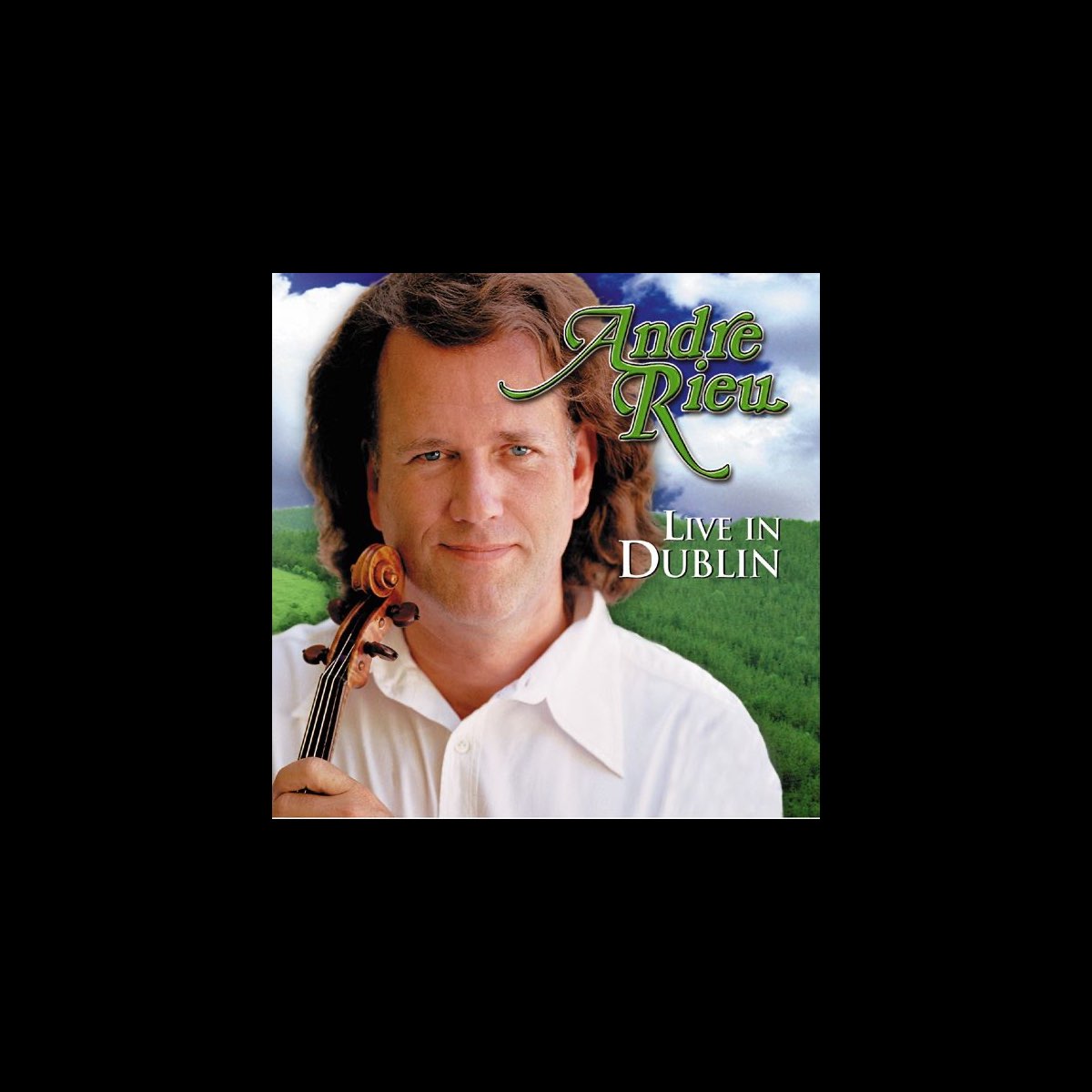 ‎Live in Dublin - Album by André Rieu - Apple Music